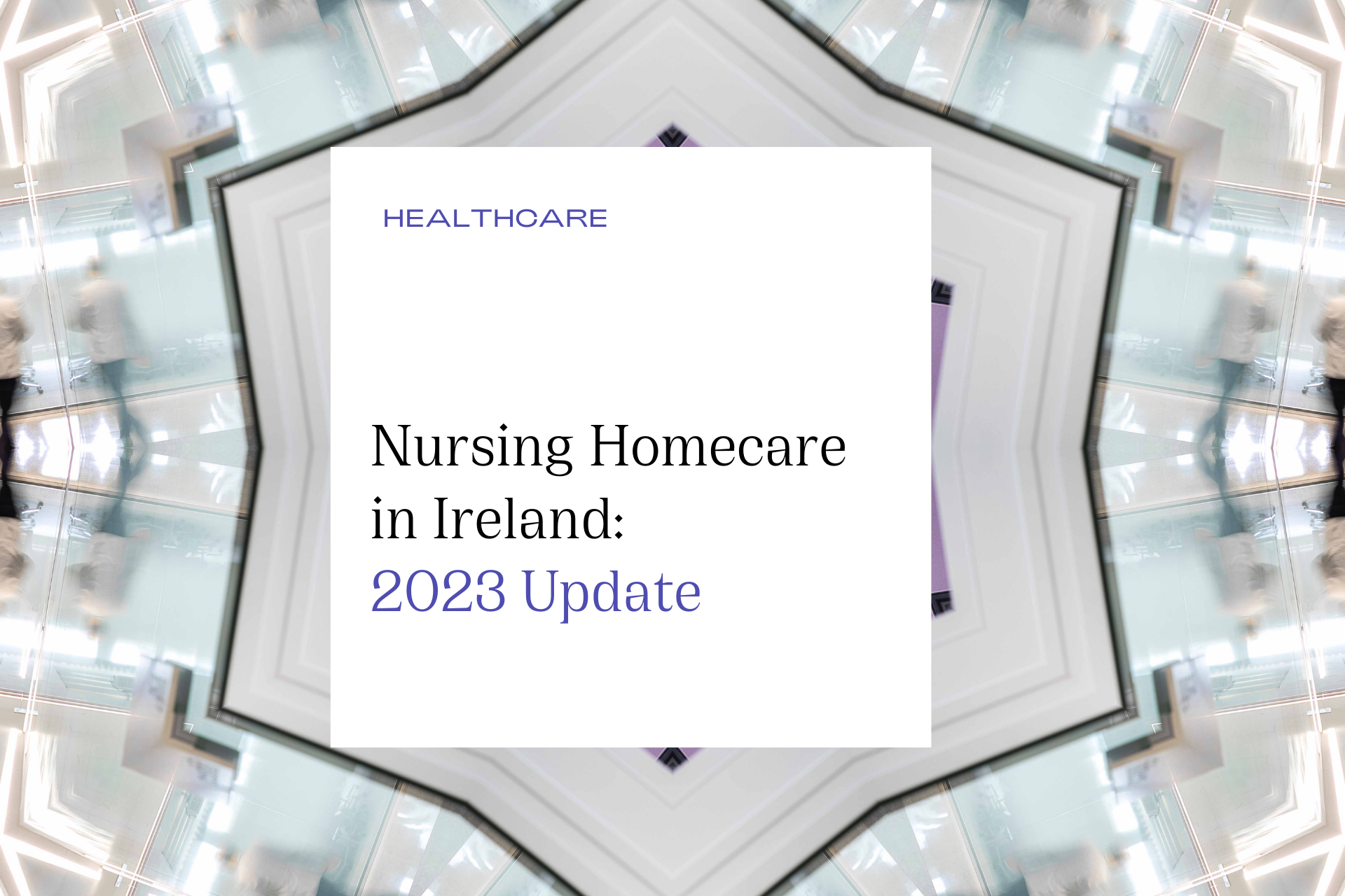 Nursing Homecare in Ireland: 2023 Update | Arthur Cox LLP