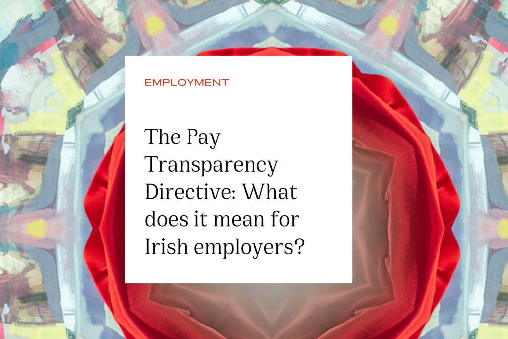 The Pay Transparency Directive: What does it mean for Irish employers ...