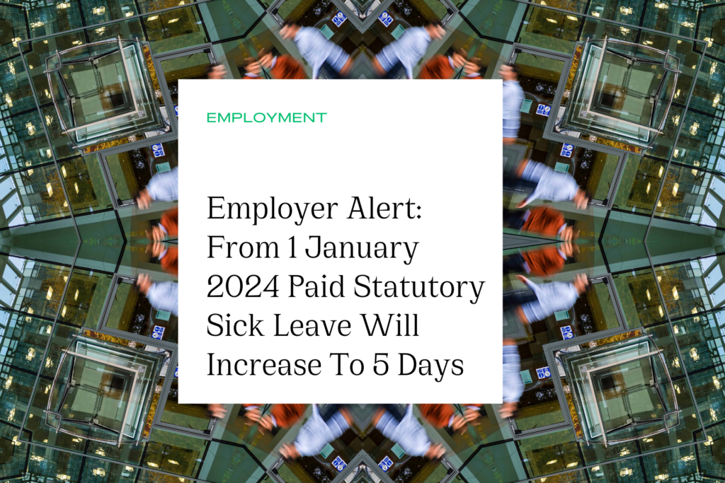 Employer Alert: From 1 January 2024 Paid Statutory Sick Leave Will ...