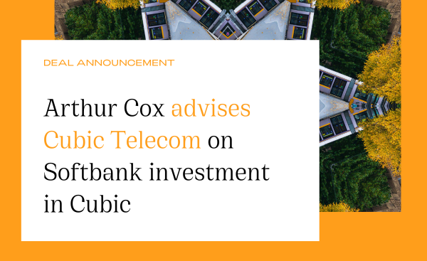 Arthur Cox advises Cubic Telecom on Softbank investment in Cubic ...