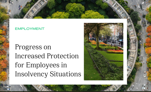 Progress on Increased Protection for Employees in Insolvency Situations ...