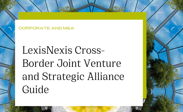 LexisNexis Cross-Border Joint Venture and Strategic Alliance Guide ...