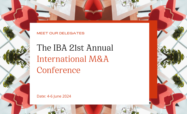 The IBA 21st Annual International M&A Conference | Arthur Cox LLP