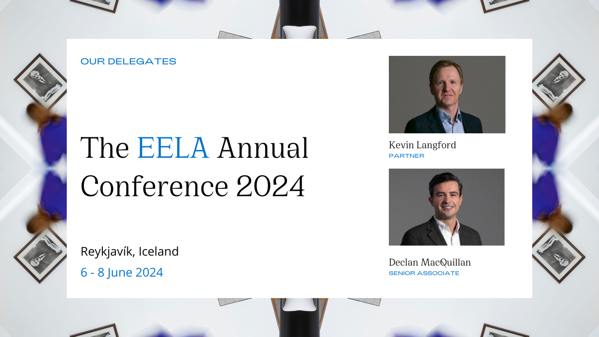 The EELA Annual Conference 2024 in Reykjavik, Iceland - Arthur Cox LLP