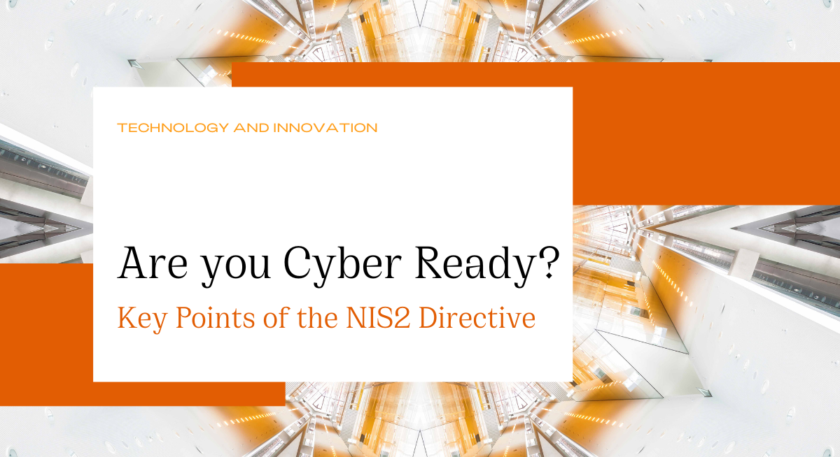 Are you cyber ready? Key points of the NIS2 Directive