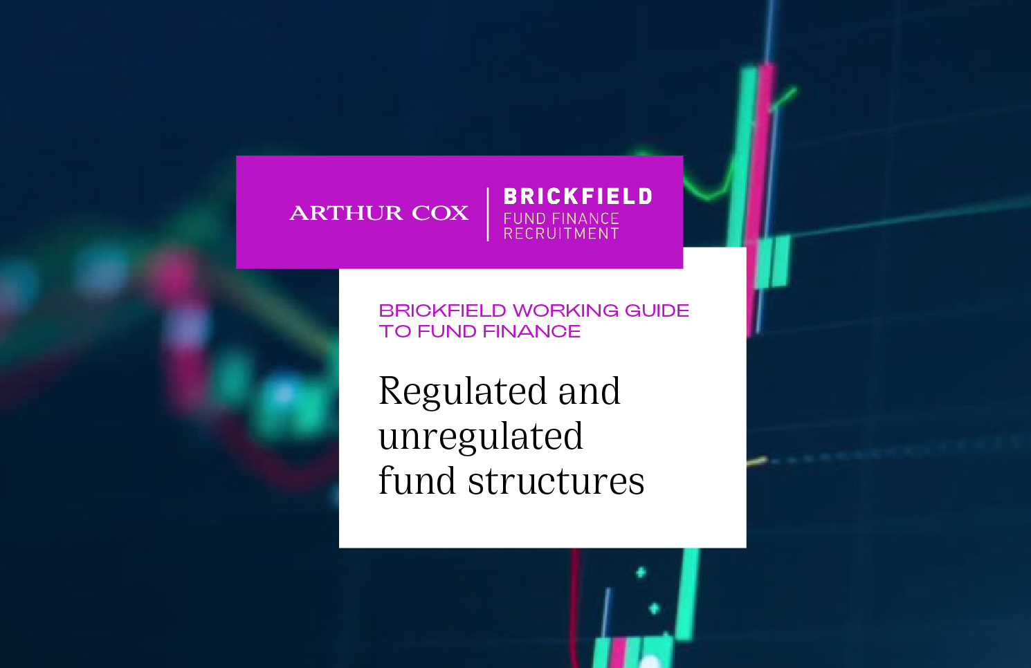 The Working Guide to Fund Finance: Regulated and unregulated fund ...